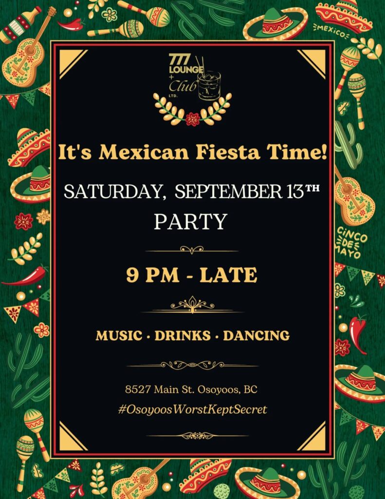 It’s Mexican Fiesta Time @ 777 Lounge + Club - Destination Osoyoos